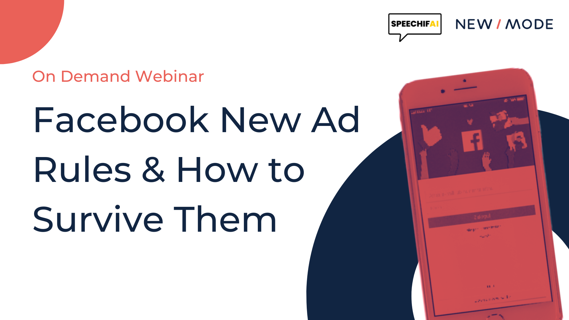Webinar highlights: Facebook New Ad Rules & How to Survive Them